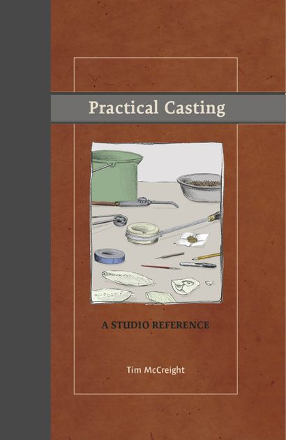 Book - Practical Casting by Tim McCreight | Australian Jewellers Supplies